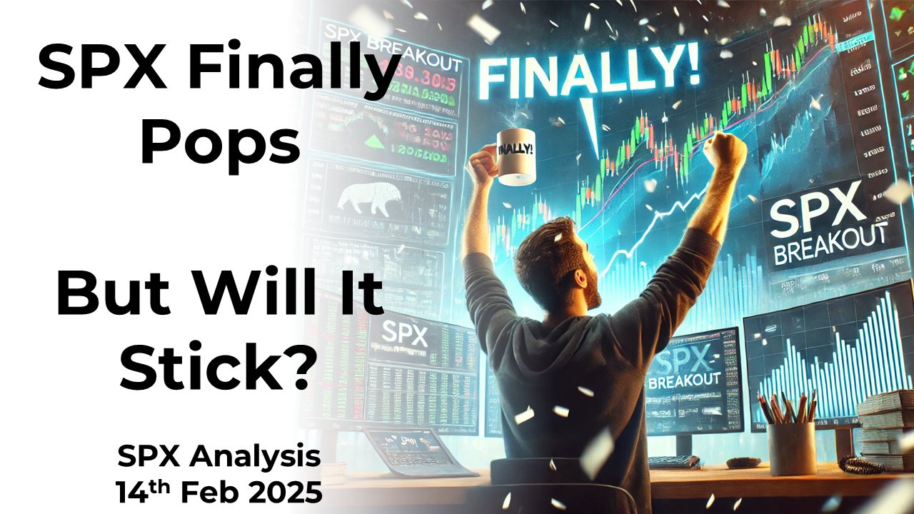 SPX Finally Pops – But Will It Stick? | SPX Market Analysis 14 Feb 2025 ...